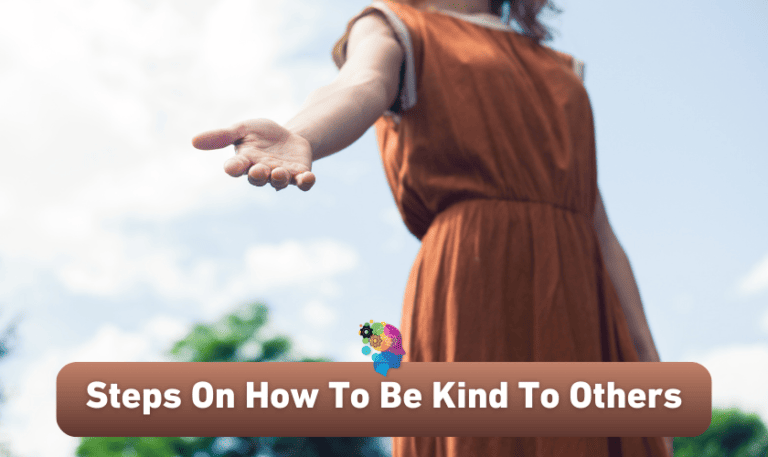 Steps On How To Be Kind To Others